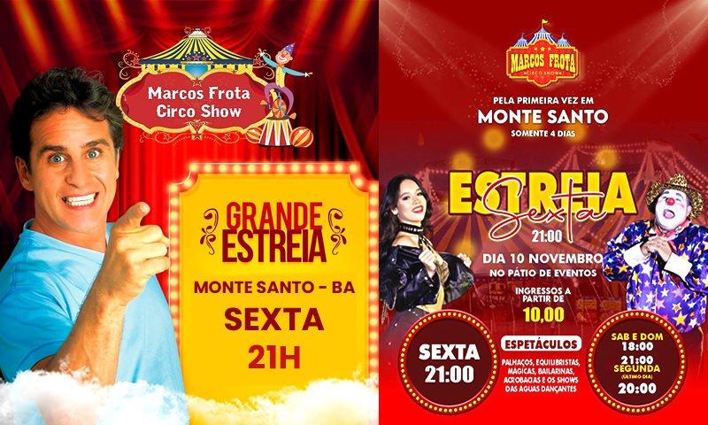 Circo do Ator Marcos Frota chega pela primeira vez em Monte Santo Bahia ... Circo do Ator Marcos Frota chega pela primeira vez em Monte Santo Bahia ...